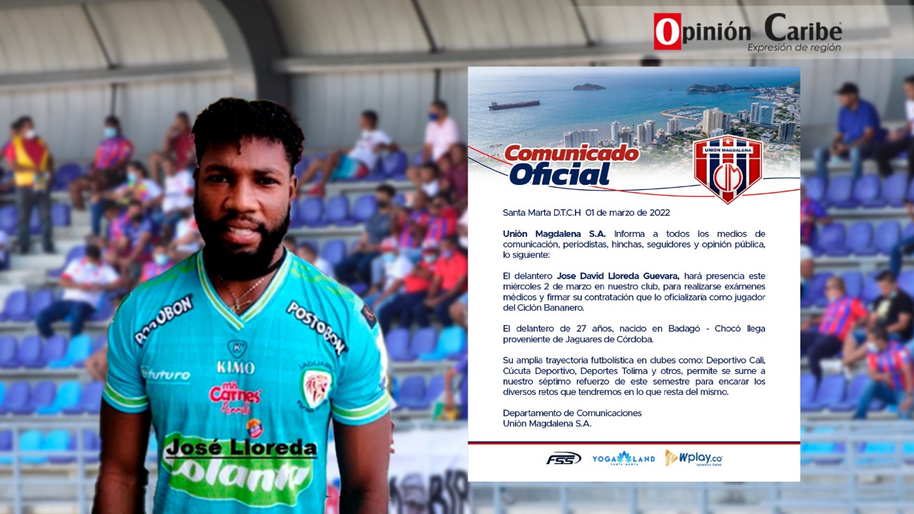 Jose Davis Lloreda Guevara, llegará al Unión Magdalena - Opinion Caribe